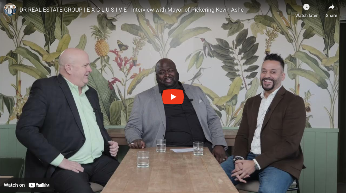 Interview with Mayor of Pickering Kevin Ashe & The DR Real Estate Group ...